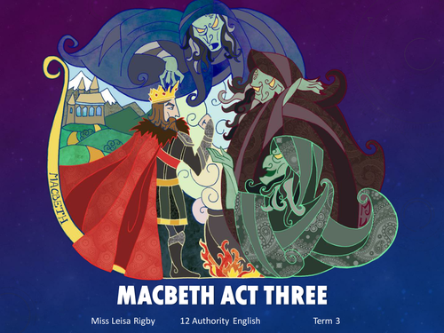 Macbeth Act 3 | Teaching Resources