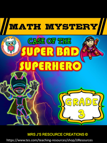 Math Mystery - Case of The Super Bad Superhero (GRADE 3) | Teaching ...
