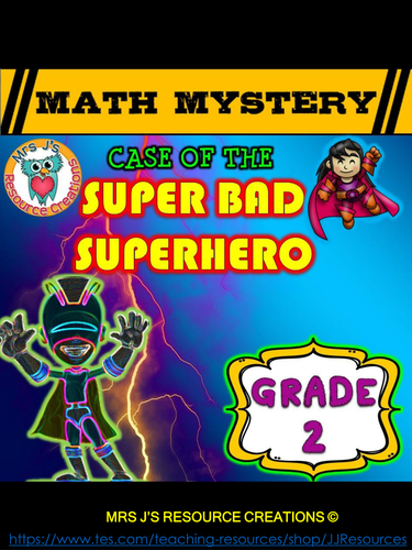 Math Mystery - Case of The Super Bad Superhero (GRADE 2) | Teaching ...