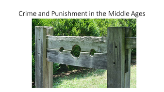 Crime and Punishment in the Middle Ages. | Teaching Resources