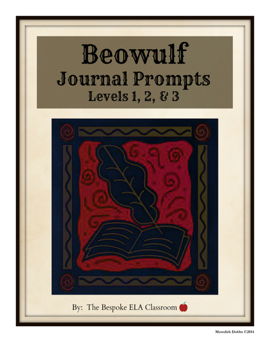 Beowulf Journal Prompts Across the Levels of Writing | Teaching Resources