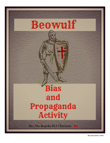 BEOWULF-- Bias and Propaganda in the Old Epic | Teaching Resources