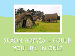 Anglo-Saxon homes - Could you live in one? | Teaching Resources