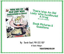 The Was an Old Lady Who Swallowed a Frog {Book Pictures & Questions} by ...