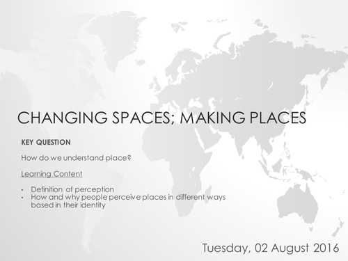 OCR A Level - Changing Spaces; Making Places - Lesson 3 - Perception of ...