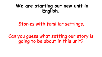 Full unit - Stories with familiar settings Year 1 planning 3 weeks ...