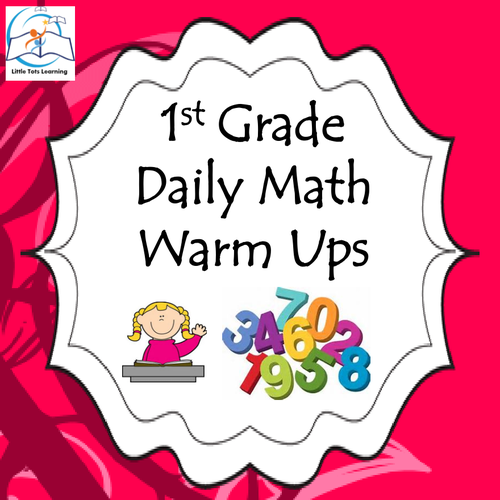 1st Grade Math Warm Ups/Morning Work | Teaching Resources