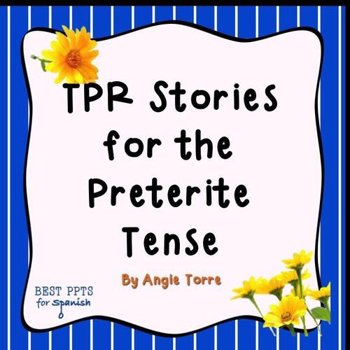Preterite Practice- TPR Stories in Spanish | Teaching Resources