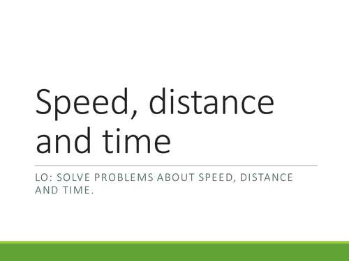 Speed, distance and time | Teaching Resources