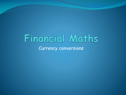 Financial maths - Currency conversions | Teaching Resources