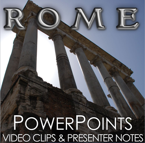 Rome PowerPoint with Video Clips + Presenter Notes (Ancient Rome ...
