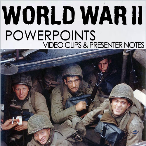 World War II PowerPoint with Video Clips + Presenter Notes (WW2 ...
