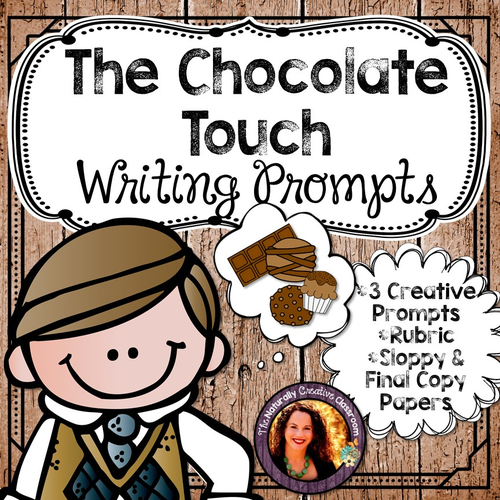 The Chocolate Touch Writing Prompts | Teaching Resources