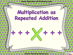 Multiplication as Repeated Addition - PowerPoint lesson and worksheets ...