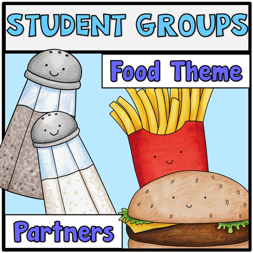 Student Grouping Food Partners | Teaching Resources
