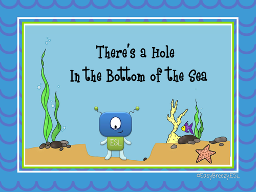 There’s a Hole in the Bottom of the Sea AmE | Teaching Resources