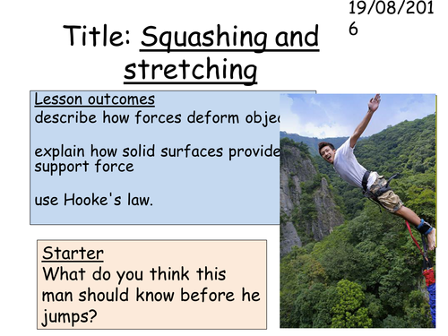 P1 1.2 Squashing and stretching | Teaching Resources