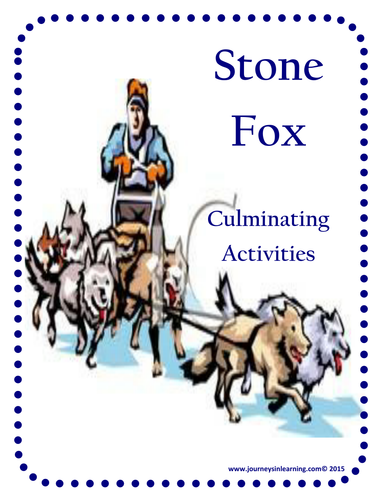 Stone Fox Culminating Activities | Teaching Resources