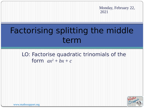 Factorisation by splitting the middle term | Teaching Resources Factorisation by splitting the middle term | Teaching Resources