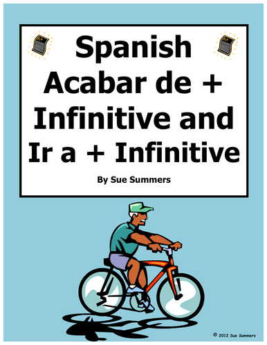 Spanish Acabar De + Infinitive and Ir A + Infinitive Sentences ...