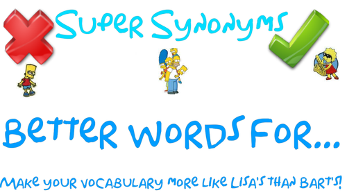 Super Synonyms Display by sophiestyles - UK Teaching Resources - TES