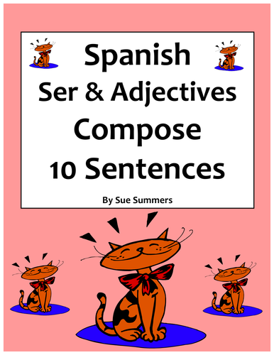 Spanish Adjectives and Ser Worksheet - Compose 10 Sentences | Teaching ...