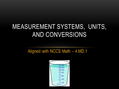 Measurement Systems, Units, and Conversions Presentation - 4.MD.1 ...