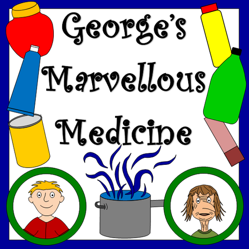 George's Marvellous Medicine novel study- worksheets, display materials ...