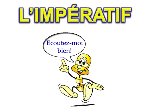 The imperative mood in French / Le mode impératif en français (AS / A ...