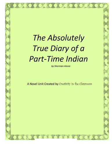 The Absolutely True Diary of a Part Time Indian | Teaching Resources