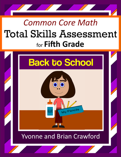 Back to School Common Core Math Skills Assessment (5th Grade ...
