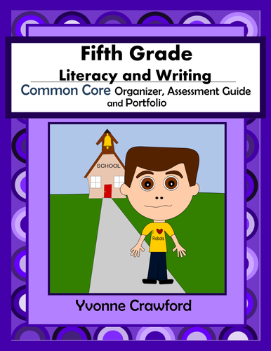Common Core Organizer, Assessment Guide & Portfolio 5th Grade Literacy ...