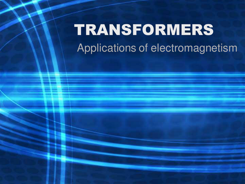 IGCSE Physics - Transformers | Teaching Resources