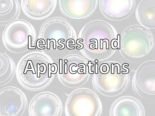 IGCSE Physics - Lenses and their Application by DominicBourn1 ...
