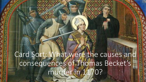 Unraveling Thomas Becket's Murder: Causes and Effects Card Sort ...