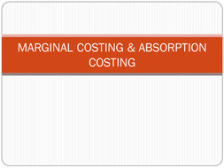 Marginal and Absorption costing | Teaching Resources