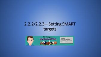 Edexcel GCSE PE (2016) Section 2.2.2/3 - Setting SMART targets ...