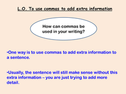 Full KS2 English lesson on using commas to add extra information by ...
