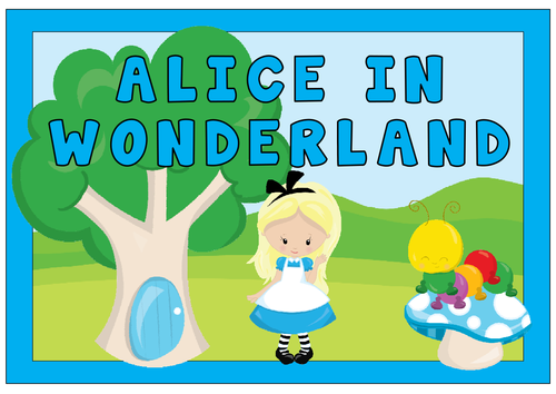 ALICE IN WONDERLAND STORY TEACHING RESOURCES EYFS KS1-2 ENGLISH DISPLAY ...