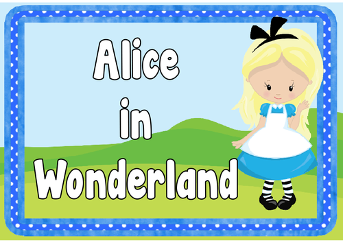 ALICE IN WONDERLAND STORY TEACHING RESOURCES EYFS KS1-2 ENGLISH DISPLAY ...