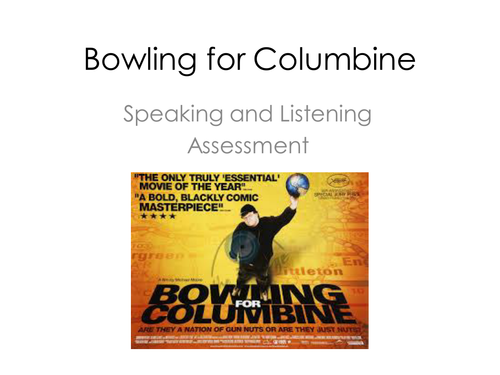 Speaking and Listening - Bowling for Columbine | Teaching Resources