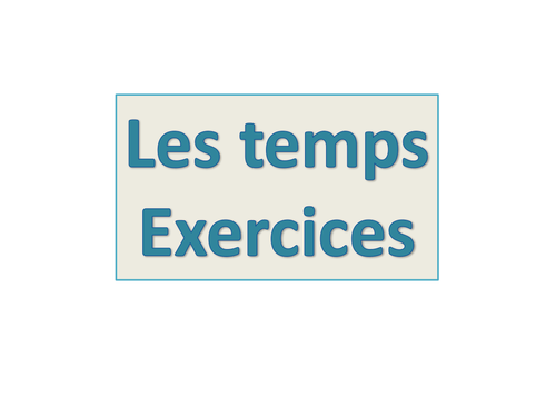 ALL tenses Practice in French - Pratiquer les temps en français ...