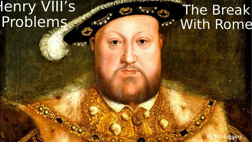 Why did Henry VIII break with Rome in 1533? | Teaching Resources