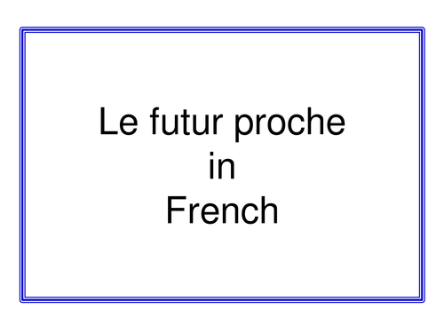 Le futur proche | Teaching Resources