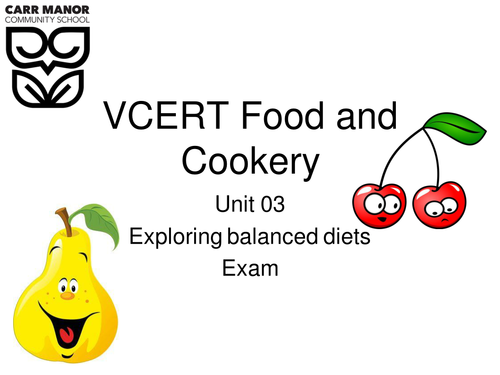 VCERT Food and Cookery L2 Criteria Unit 3 (Exam) 1.1, 1.2 | Teaching ...