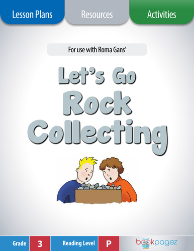 Let’s Go Rock Collecting Lesson Plans & Activities Package, Third Grade ...