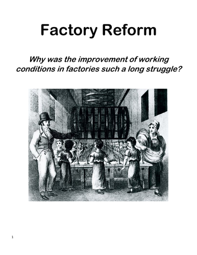 Factory and mine conditions during the Industrial Revolution (3 - 4 ...