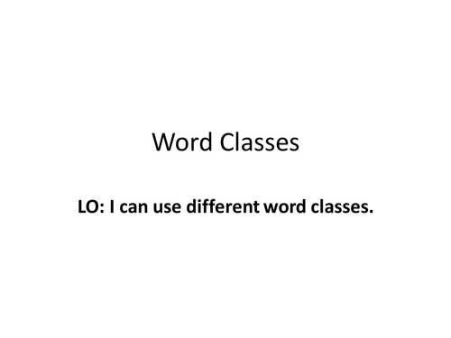 SPAG - Word Classes (nouns, verbs, adjectives and adverbs) | Teaching ...