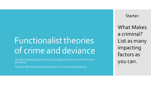 Lesson 2- Functionalist theories of crime and deviance 1of2 - A Level ...