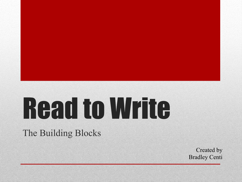 Read to Write: The Building Blocks | Teaching Resources
